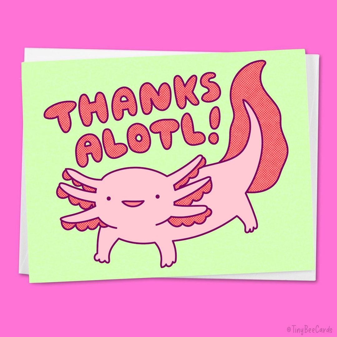 Axolotl Thank You Card "thanks Alotl" - Etsy