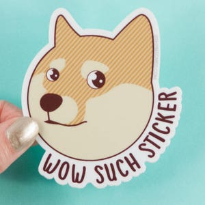 Doge Vinyl Sticker "wow Such Sticker" - Funny Doge Meme, Laptop Water ...