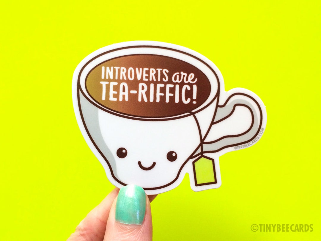 Funny Introvert Sticker "introverts Are Tea-riffic!" - Cute Kawaii Tea ...