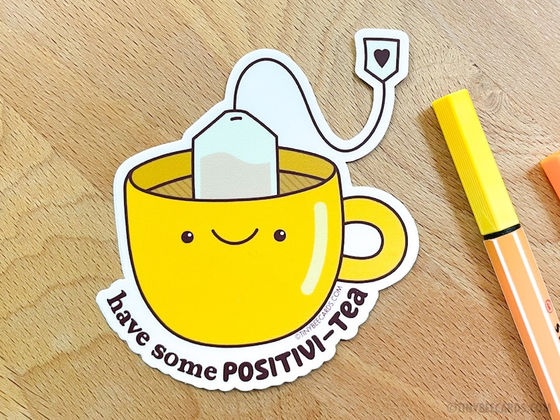 Tea Positivity Vinyl Sticker Have Some Positivi-tea Funny - Etsy