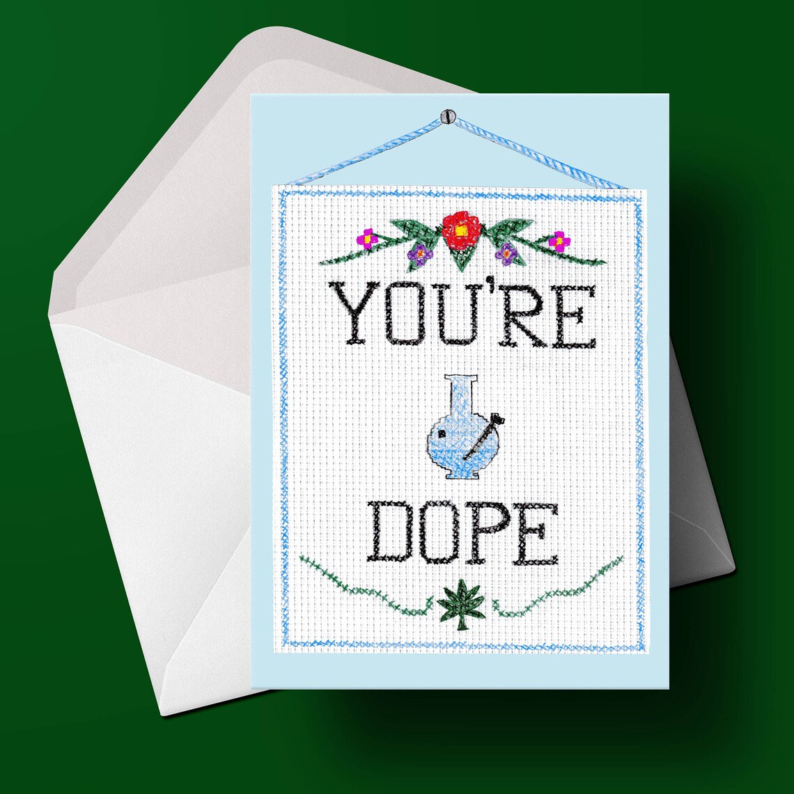 You're Dope. Funny Weed Card Bong Funny Greeting Card - Etsy
