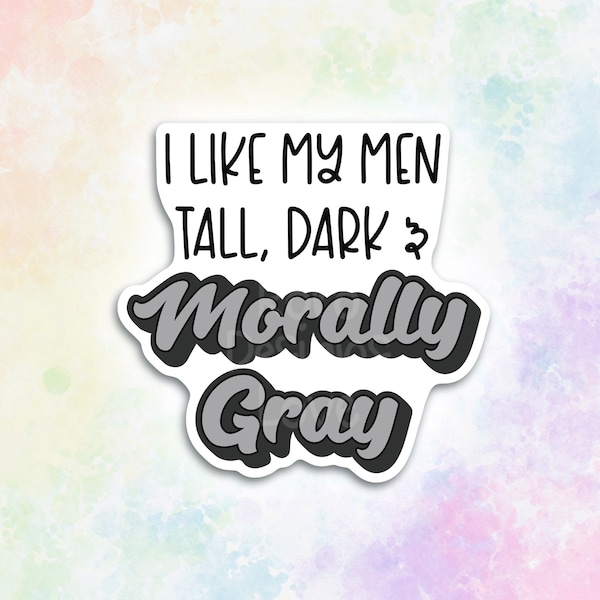 Morally Gray Sticker - Etsy
