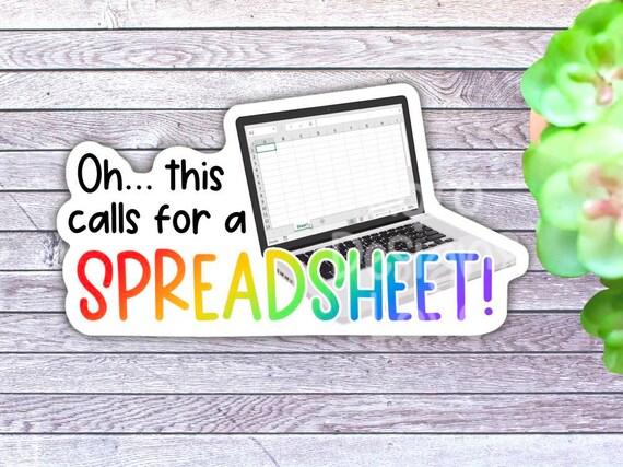 Oh This Calls for A Spreadsheet Sticker Accountant Gifts for - Etsy