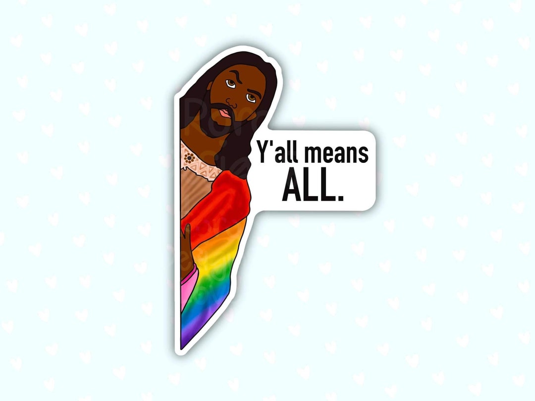 Y'all Means All Sticker, Black Jesus Sticker for Laptop, Funny ...