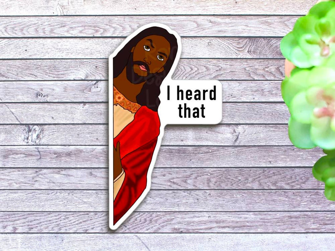 I Heard That Black Jesus Sticker for Laptop, Funny Christian Stickers ...