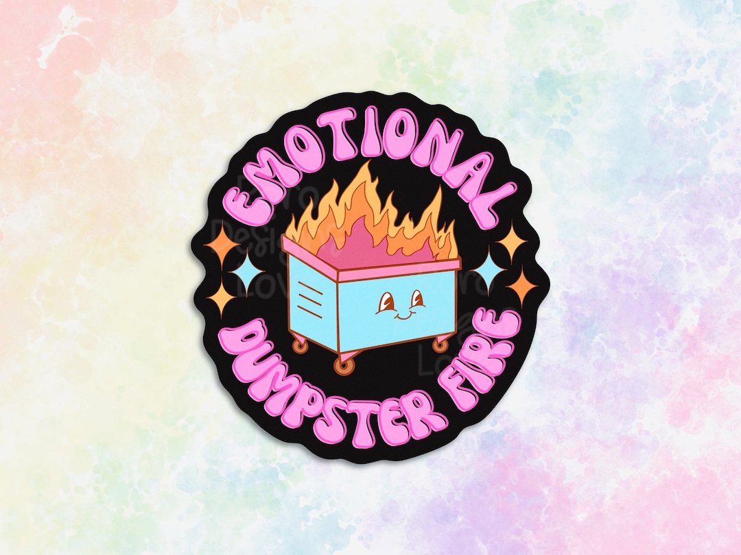 Emotional Dumpster Fire Sticker for Kindle, Therapist Gift Mental ...