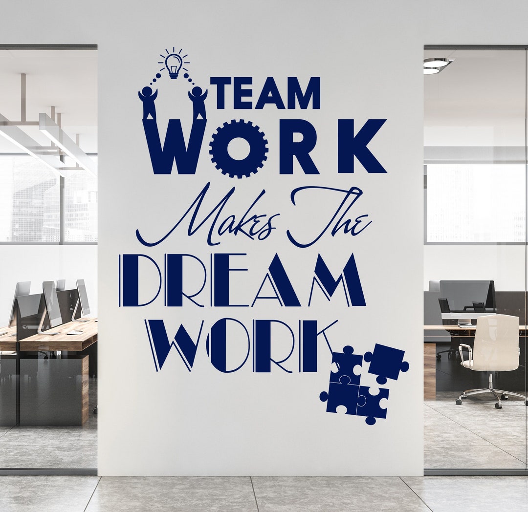 Large Teamwork Wall Decal for Office, Teamwork Makes the Dreamwork ...