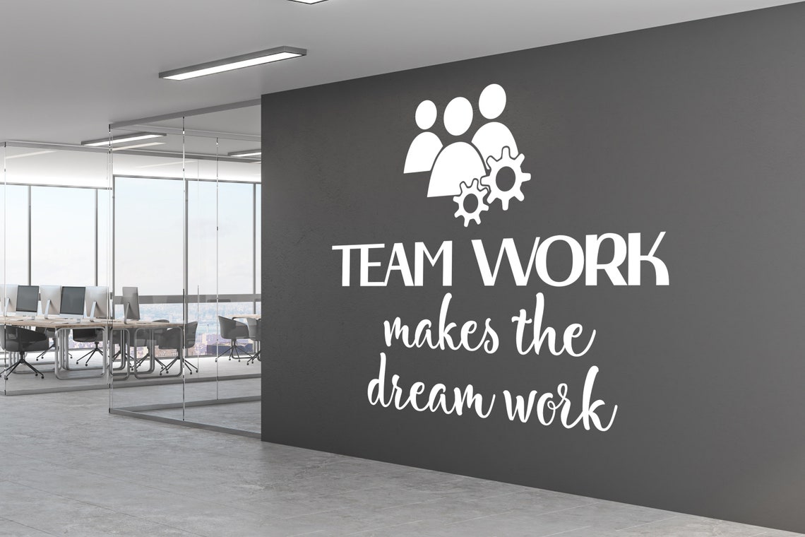 Team Work Makes the Dream Work Wall Decal Motivational Quote - Office ...