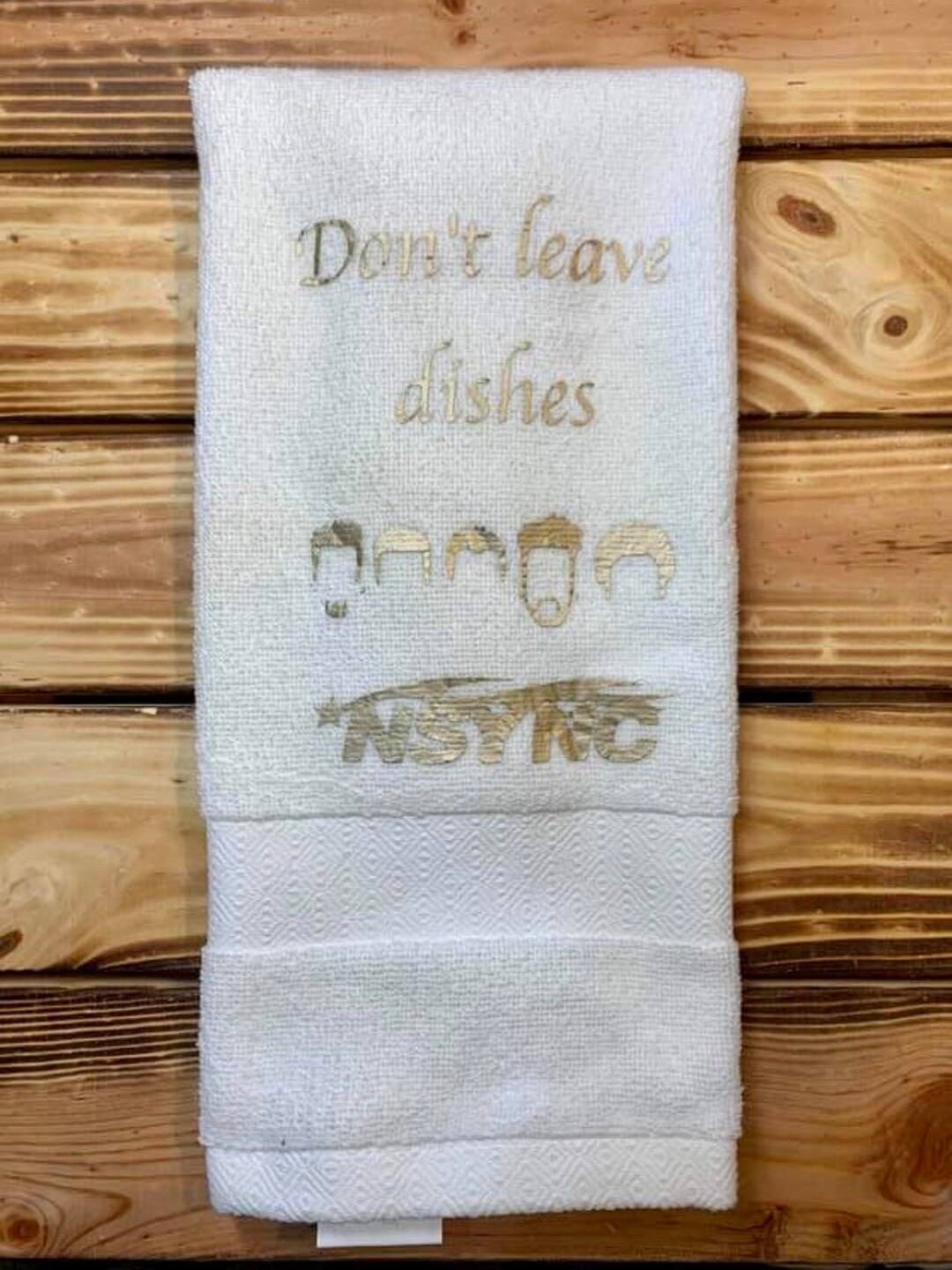 Dont Leave Dishes NSYNC Cotton Kitchen Towel - Etsy France