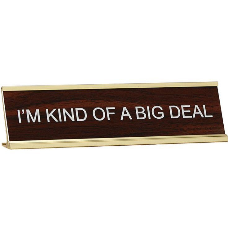 I'm Kind of a Big Deal Office Desk Name Plate With | Etsy