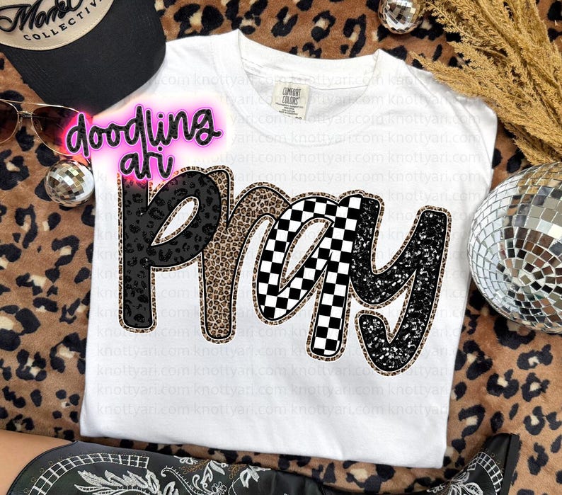 Pray PNG | Leopard Print, Checkerboard & Glitter Sublimation Design ...