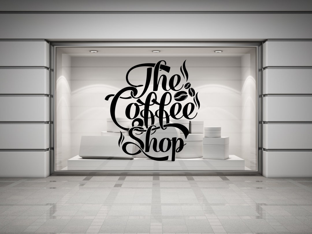 The Coffee Shop. Wall/window Shop/kitchen Art Vinyl Decal - Etsy