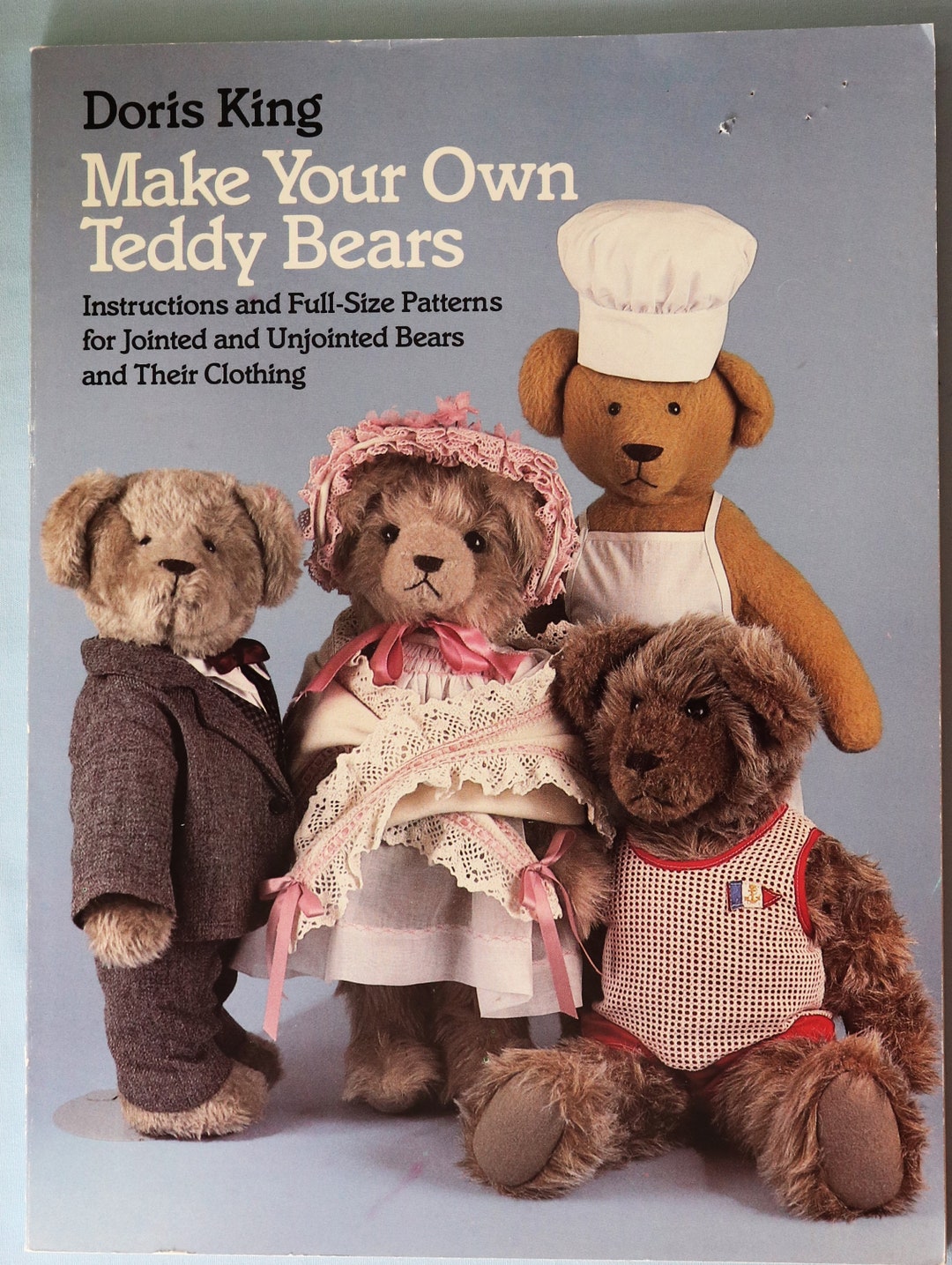 Make Your Own Teddy Bears by Doris King. Stuffed Bears and Clothes ...