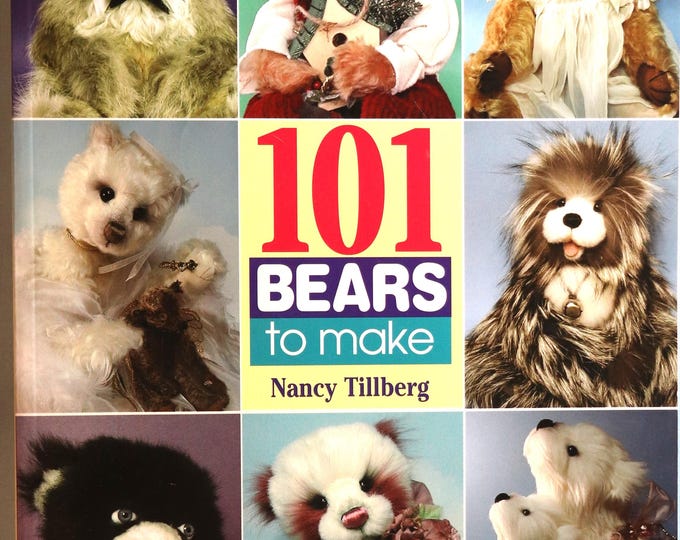 101 Bears to Make Book. Nancy Tillberg. Stuffed Bears and Clothes ...