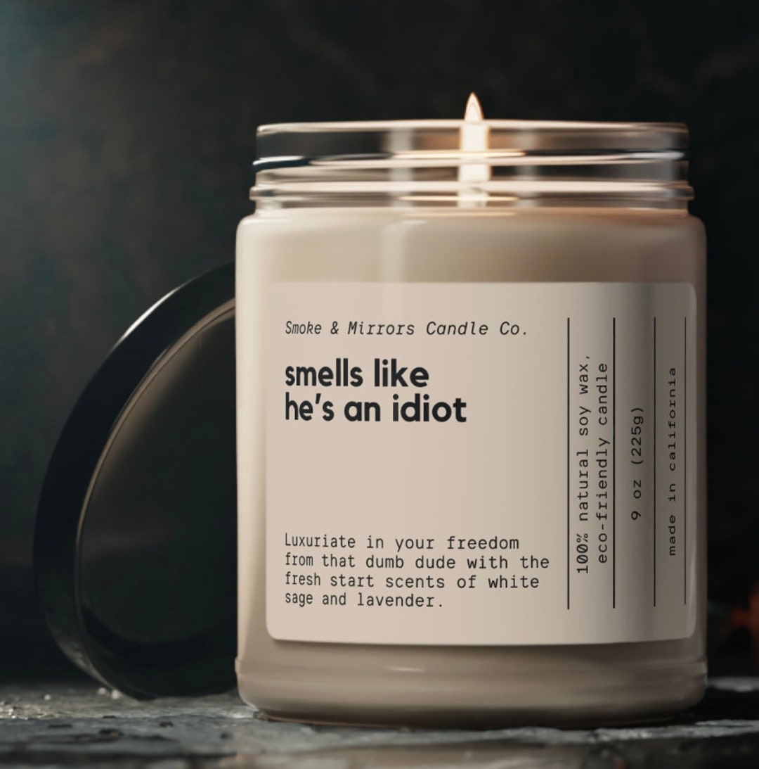 Smells Like He's an Idiot, Breakup Gift, Funny Friend Gift, Friend ...