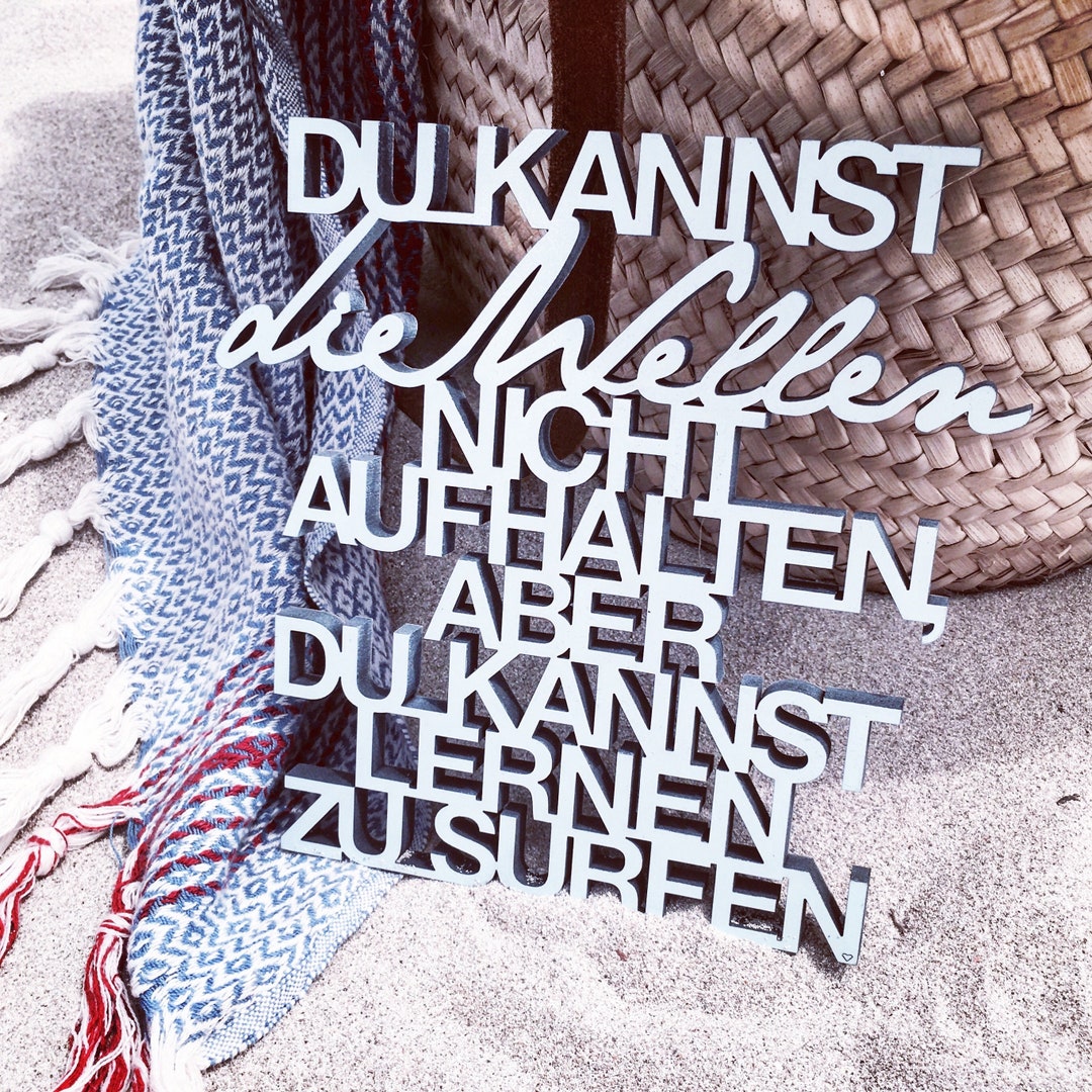 Du Kannst Die Wellen Nicht Aufhalten Schriftzug - Etsy