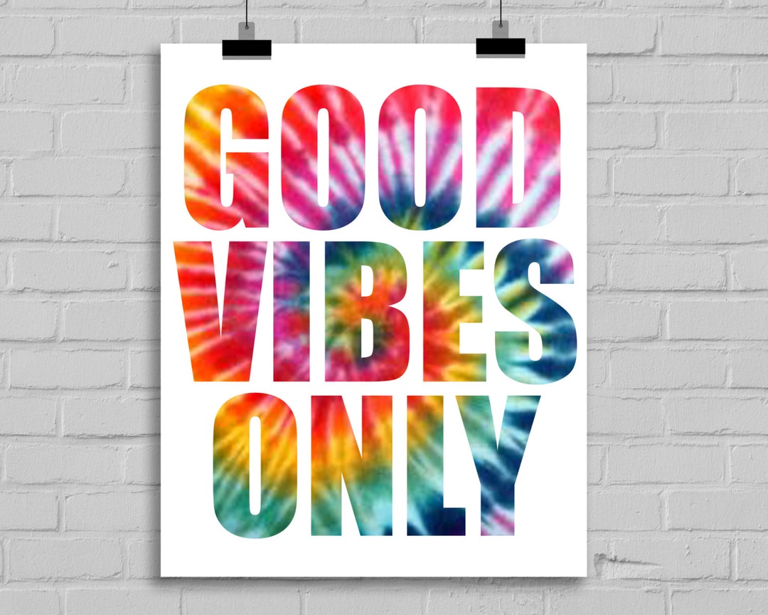Good Vibes Only Print Tie Dye Art Poster, Colorful Wall Art, Hippie ...
