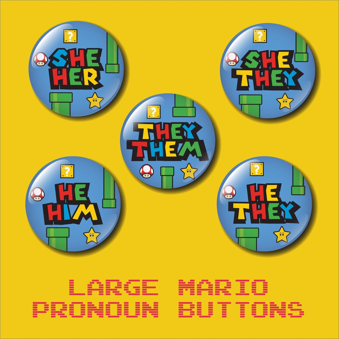 Super Mario Pronouns, Mario Pronoun Pin, Gamer Pronoun Button, LGBTQ, He They, She They, He Him ...