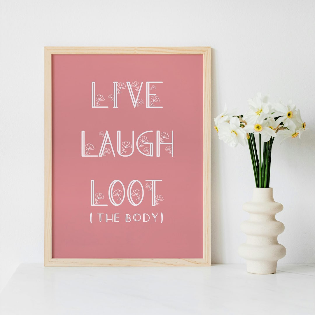 Live Laugh Loot the Body - Funny Dungeons and Dragons Printable Wall ...