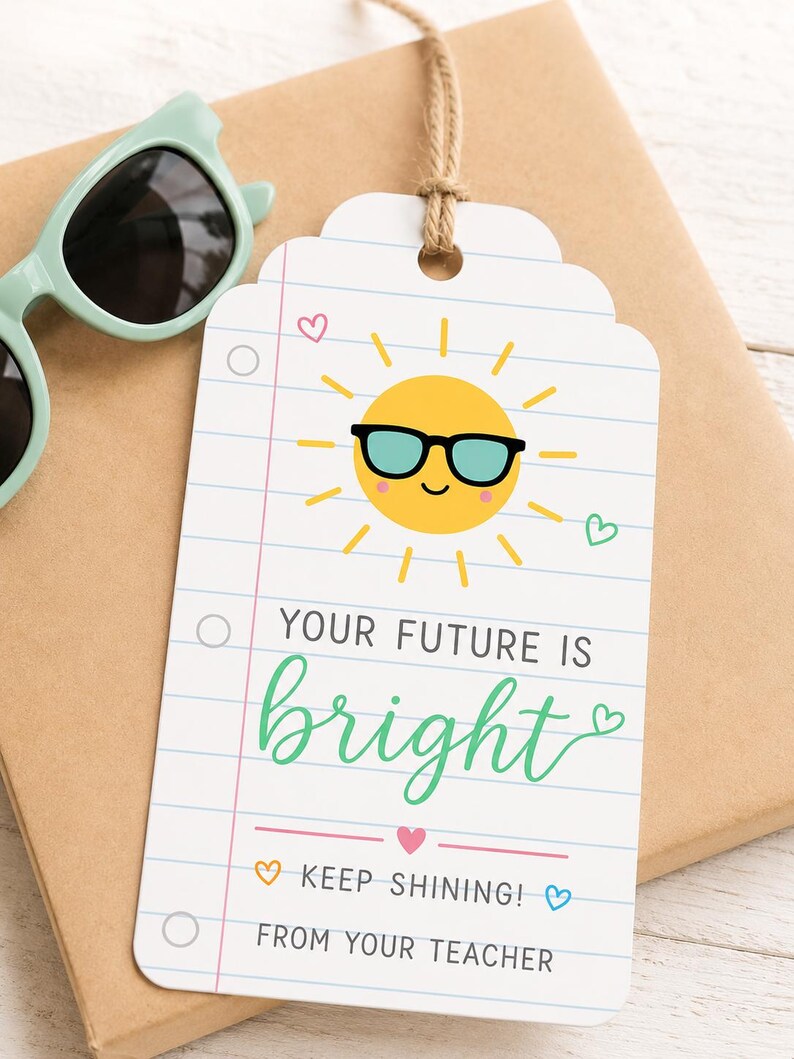 Your Future is Bright Gift Tag Printable | End of Year Student Gift ...
