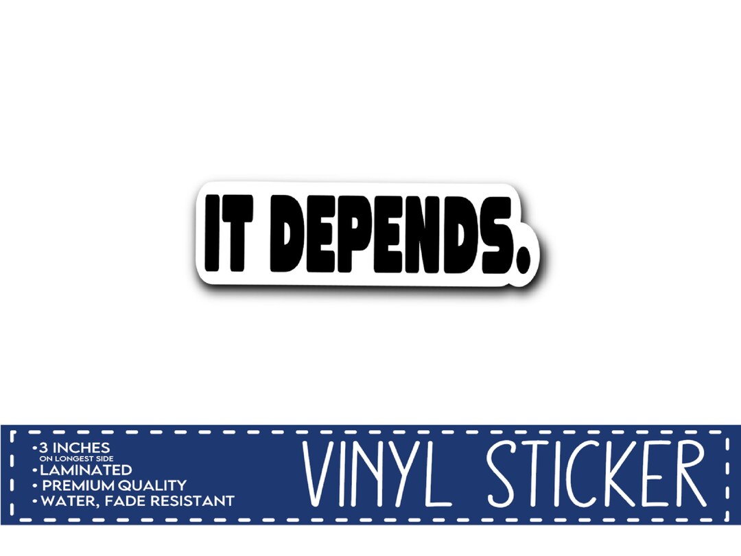 It Depends Sticker Spoonie Gift Spoon Theory Chronic - Etsy