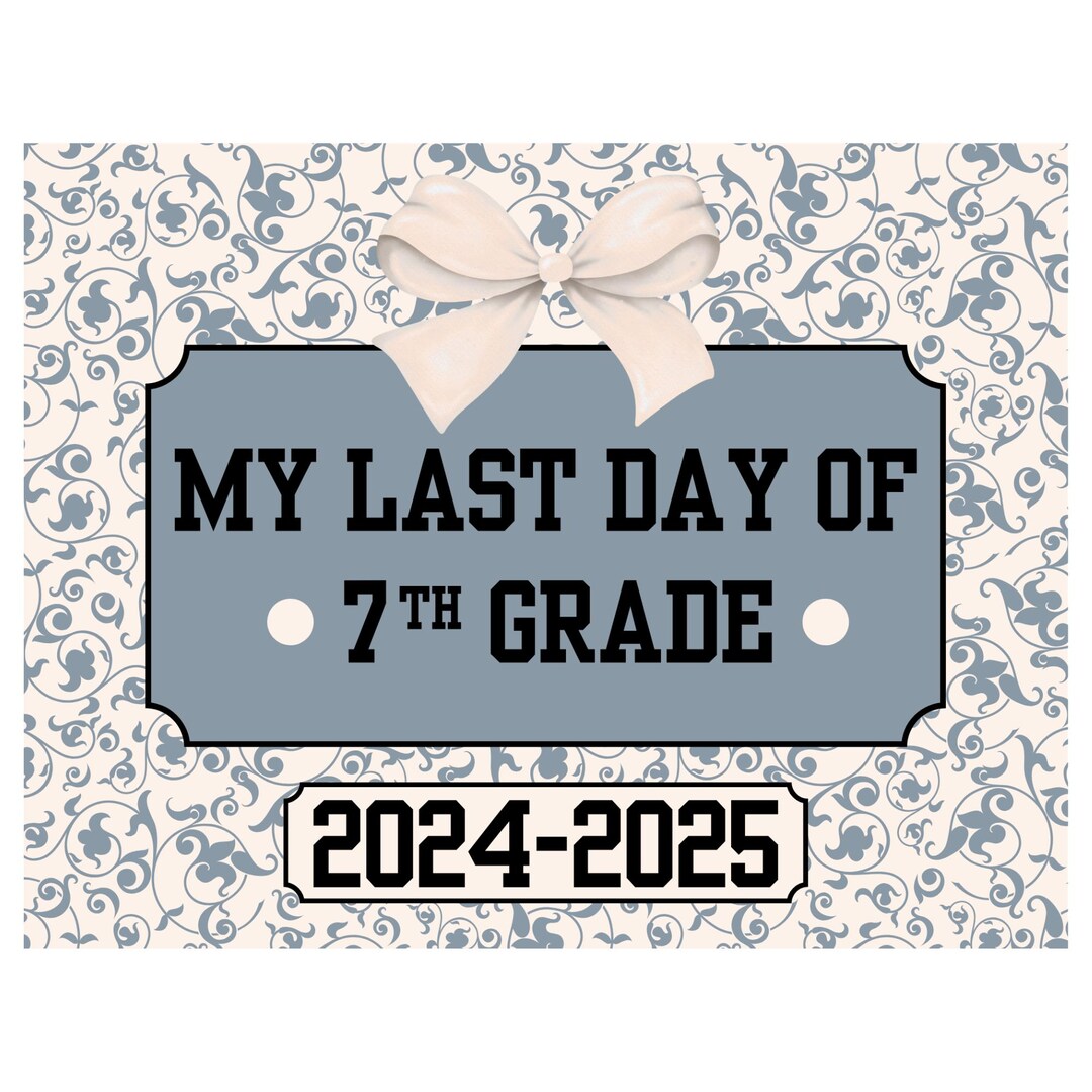 Last Day of School Sign 7th Grade Seventh / Photo Prop / Instant ...