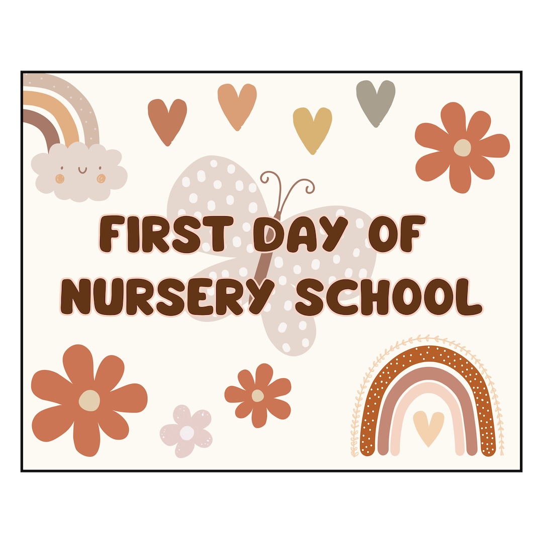 First Day of Nursery School Sign / Photo Prop / Instant Download ...
