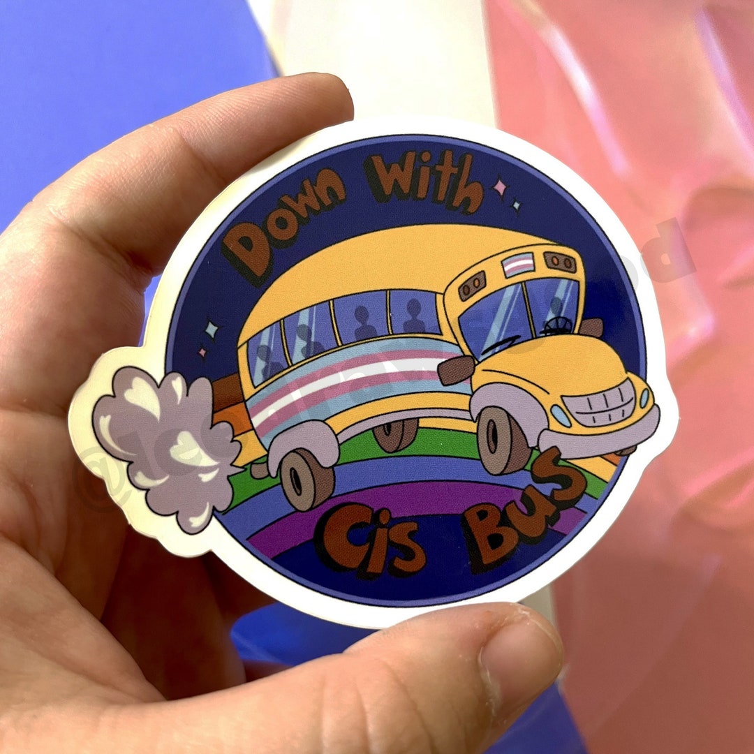 The "down With Cis Bus" - Etsy