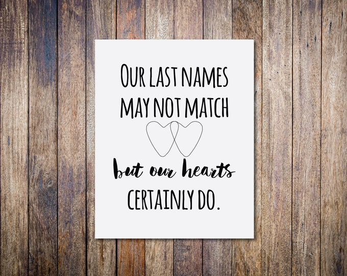 Our Last Names May Not Match but Our Hearts Certainly Do, Second ...
