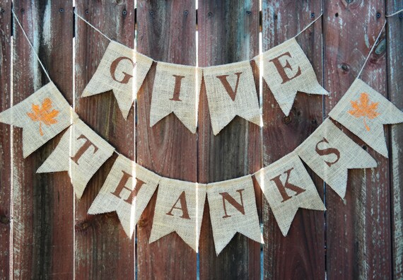 Give Thanks Burlap Banner Fall Give Thanks Garland Autumn | Etsy
