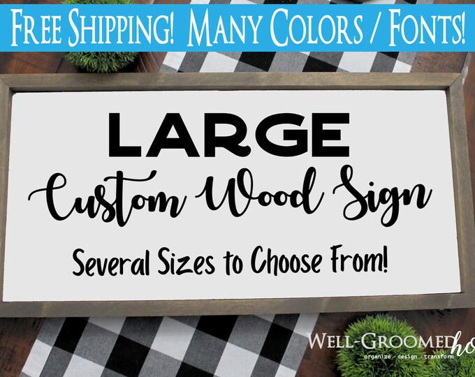 Large Custom Wood Signs | Farmhouse Signs | Large Framed Wood Signs ...