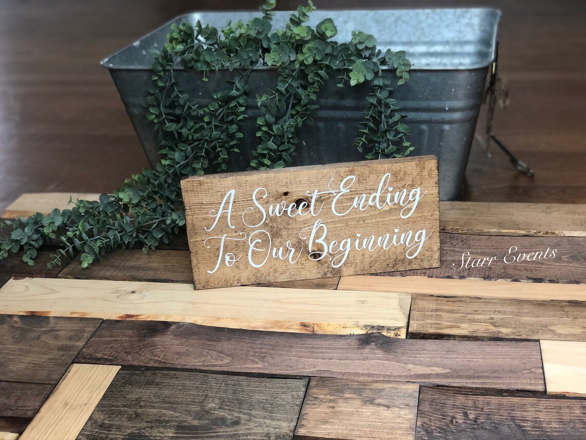 A Sweet Ending to Our Beginning 12” Wedding Sign. Stained Wedding ...