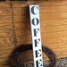 Vertical Coffee Sign. Coffee Decor. Kitchen Signs Rustic Kitchen Decor ...