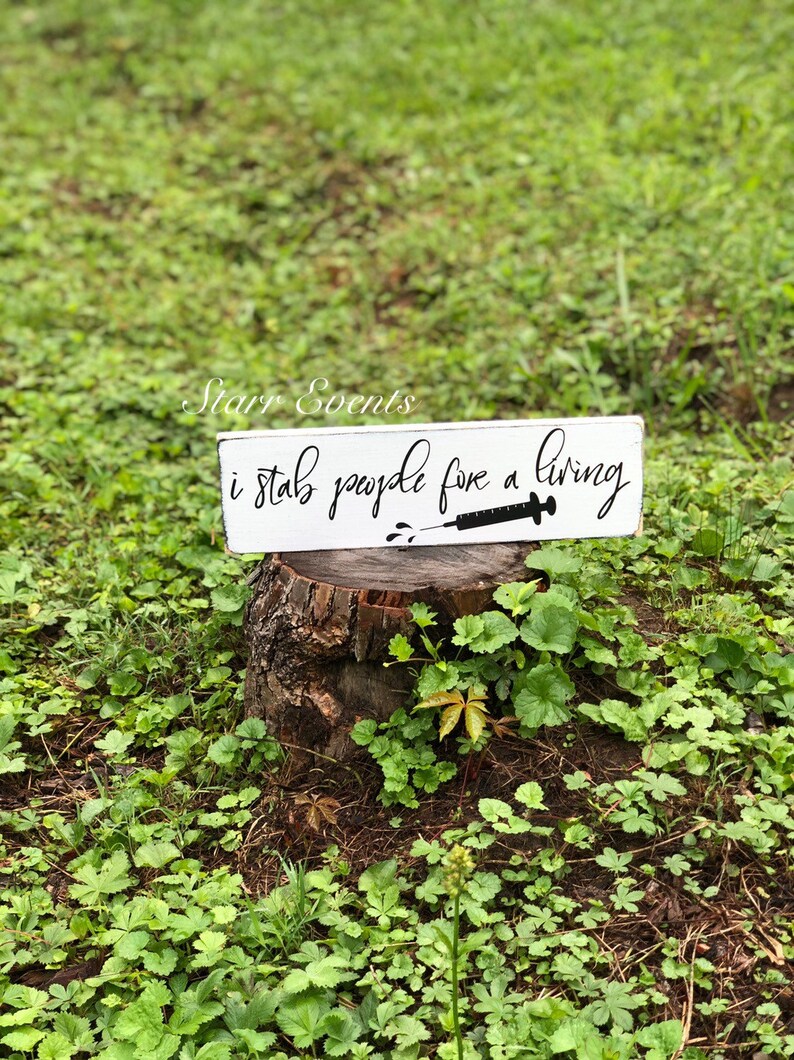 I Stab People for a Living Sign. Phlebotomy Sign. Phlebotomist - Etsy