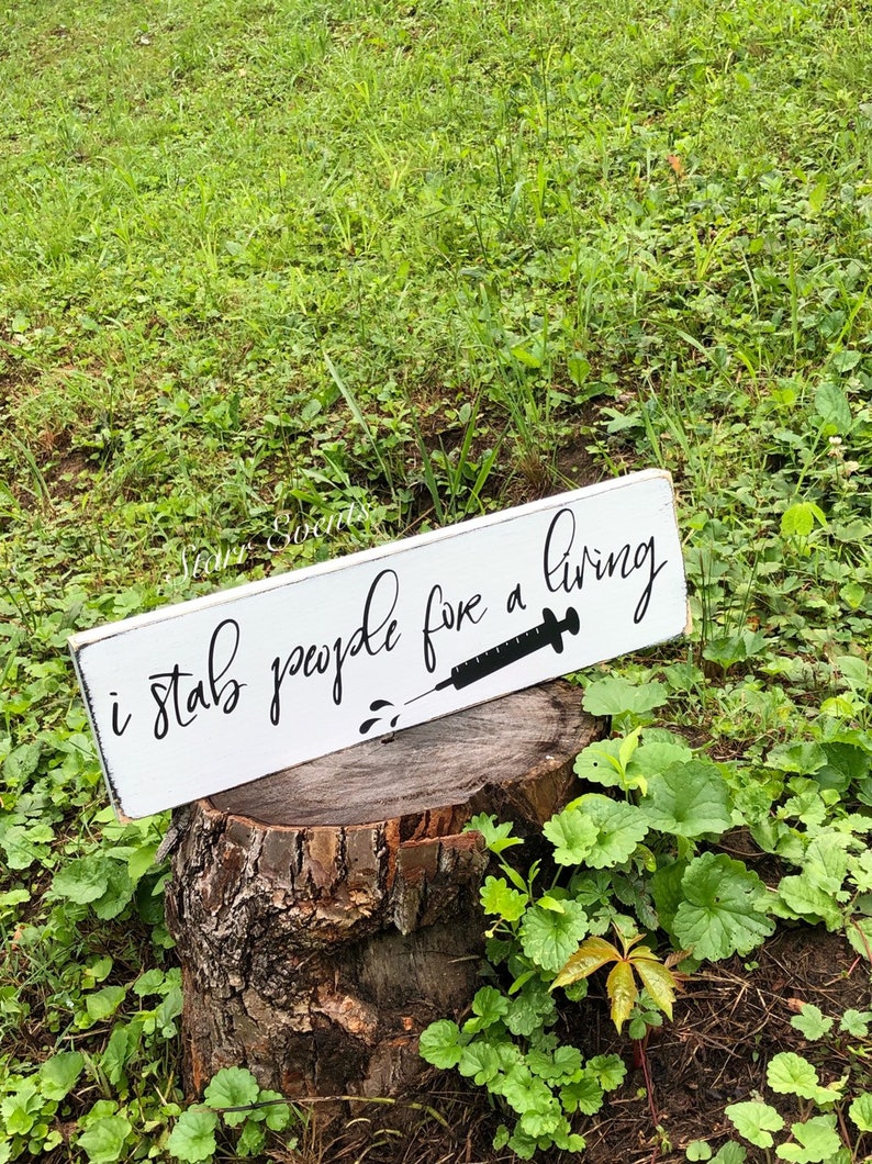 I Stab People for a Living Sign. Phlebotomy Sign. Phlebotomist - Etsy