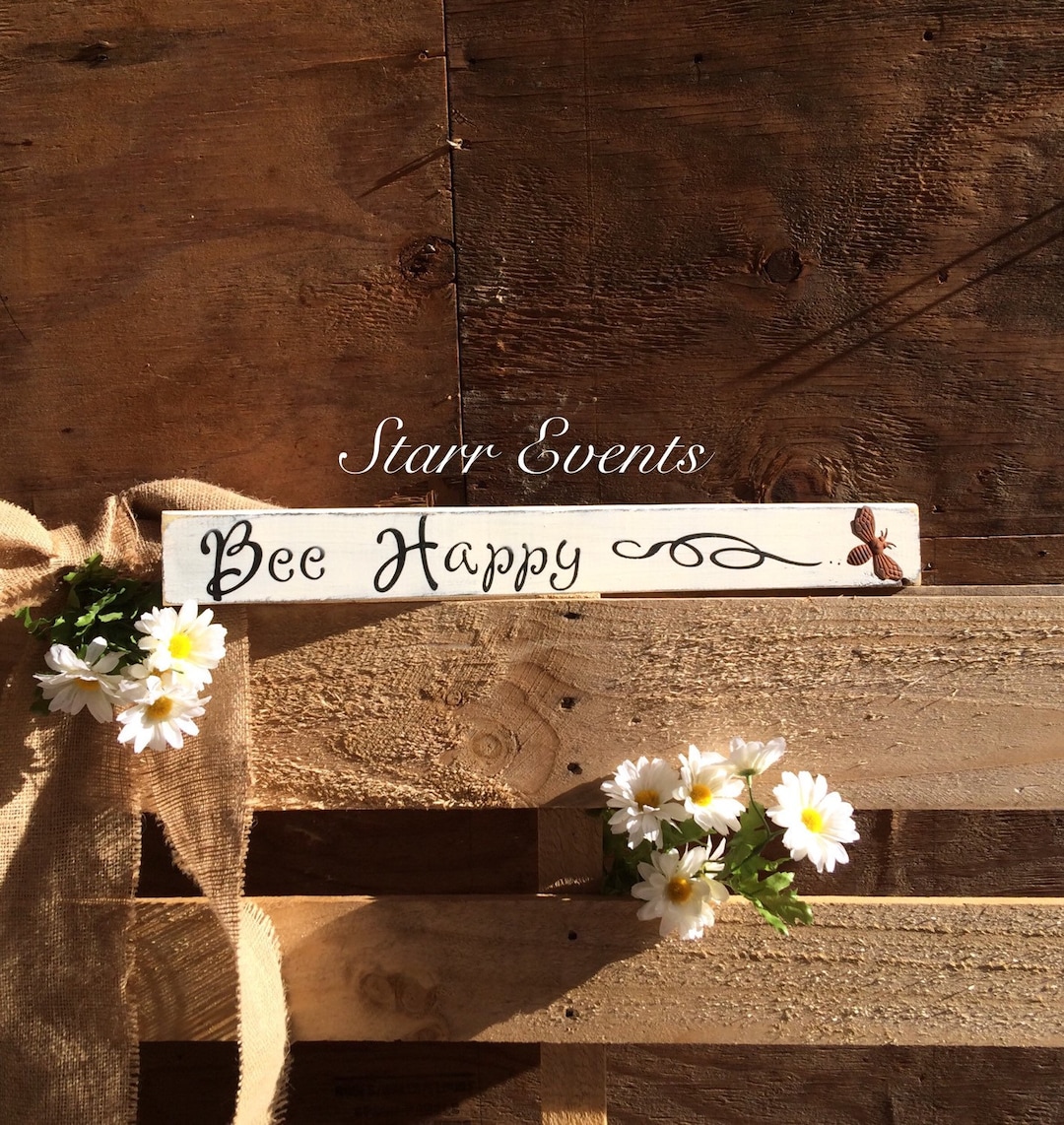 Bee Happy Wooden Sign. Rustic Honey Bee Signs Signs. Bee Decor Farm ...