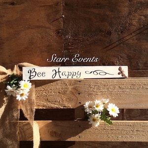Bee Happy Wooden Sign. Rustic Honey Bee Signs Signs. Bee Decor Farm ...