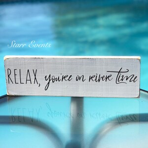 Relax Youre on River Time Sign. Rustic River Signs. Rustic River Wall ...