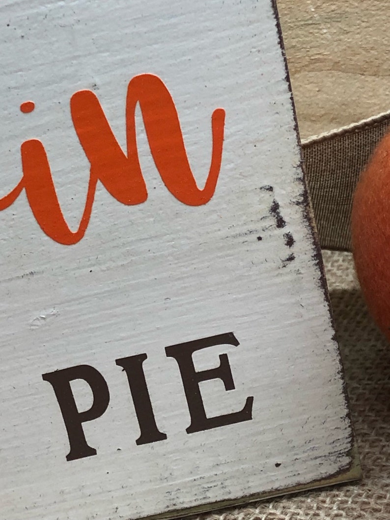 You are the pumpkin to my pie sign. Fall signs Fall decor. | Etsy