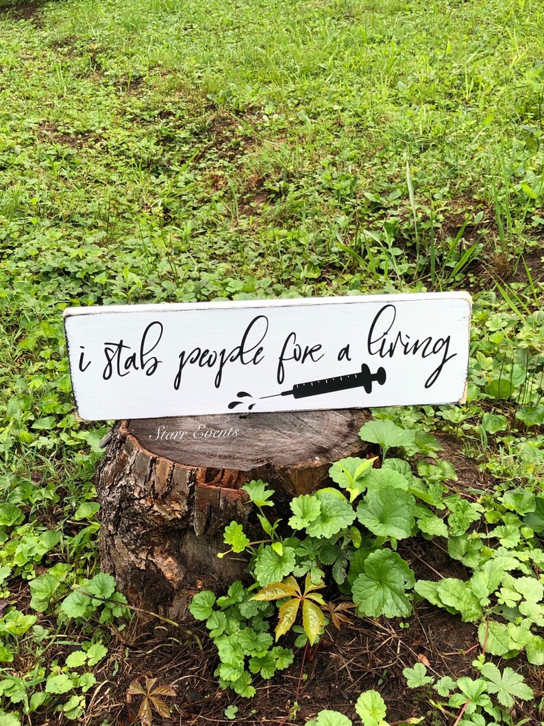 I Stab People for a Living Sign. Phlebotomy Sign. Phlebotomist - Etsy