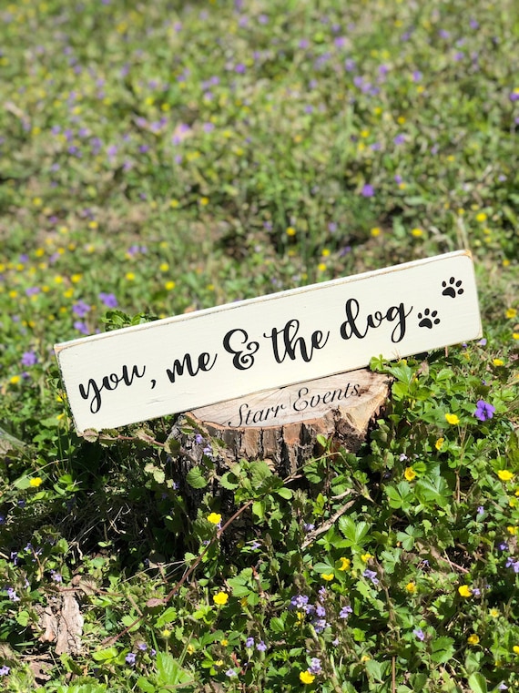 You Me and the Dog Sign Rustic Pet Signs. Signs About Dogs. - Etsy