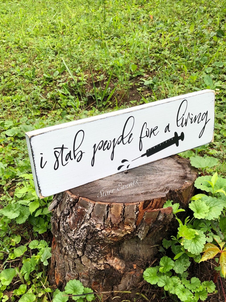 I Stab People for a Living Sign. Phlebotomy Sign. Phlebotomist - Etsy