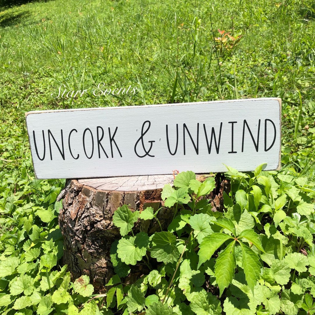 Uncork and Unwind Sign. Rustic Wine Signs. Farmhouse Wine Sign ...