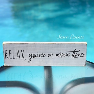 Relax Youre on River Time Sign. Rustic River Signs. Rustic River Wall ...