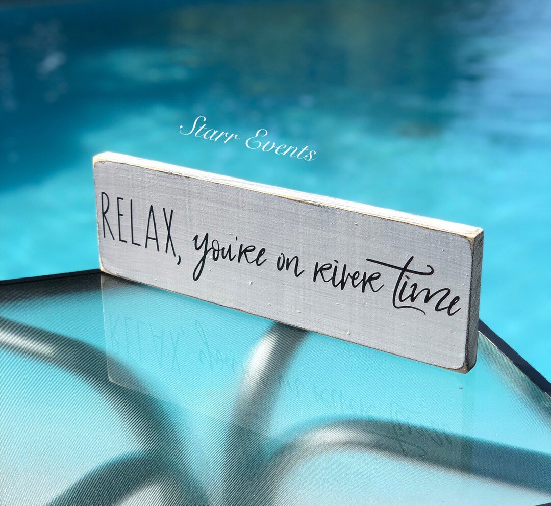 Relax Youre on River Time Sign. Rustic River Signs. Rustic River Wall ...