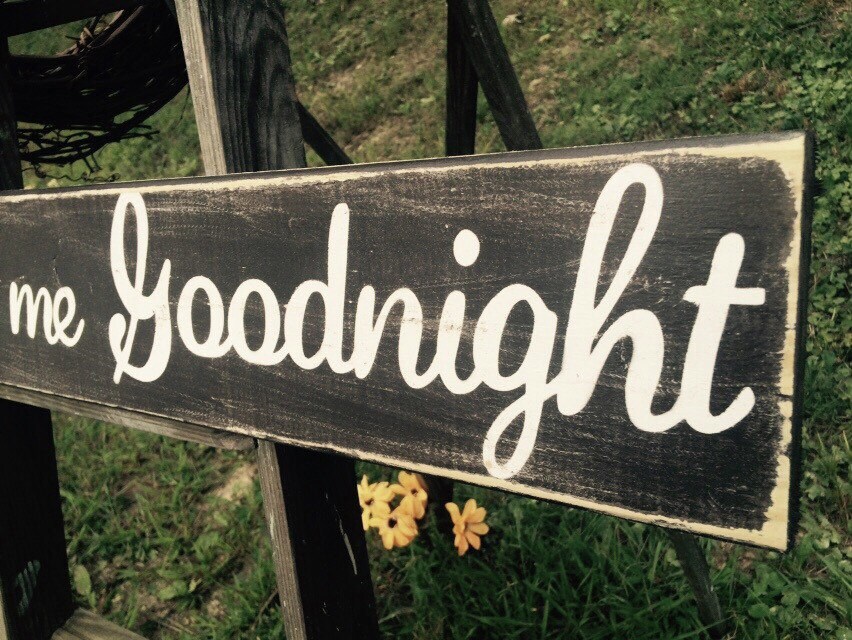 Always Kiss Me Goodnight Sign. Primitive Signs. Bedroom Signs. - Etsy
