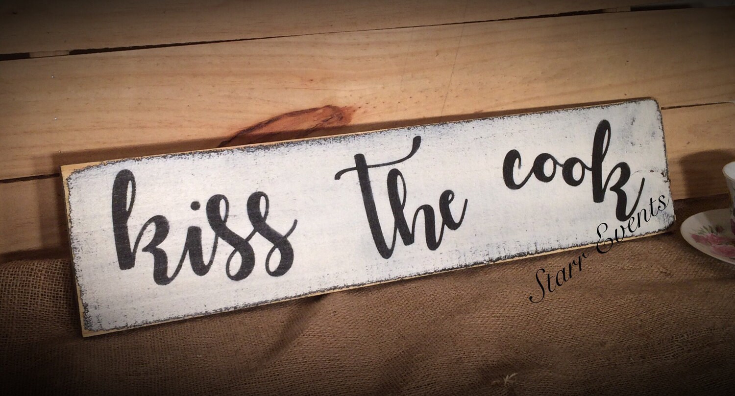 Kiss the cook sign. Farm signs. Kitchen signs. Kitchen decor. | Etsy