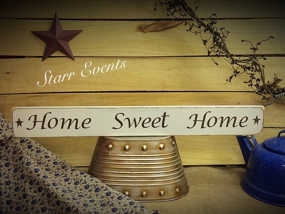 Home Sweet Home Signs. Primitive Signs. Rustic Signs Primitive Decor ...