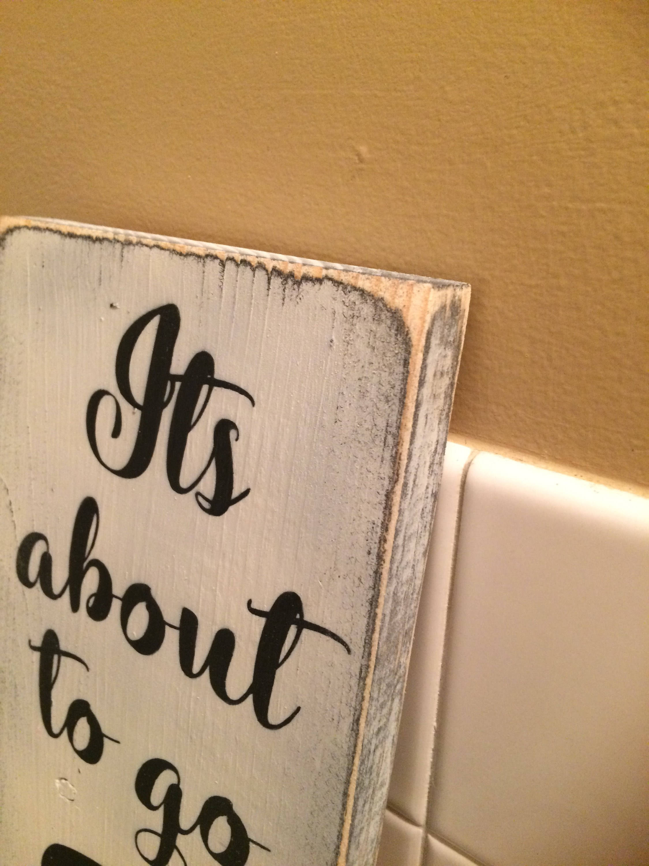 Funny Bathroom signs. It's about to go down. Rustic | Etsy