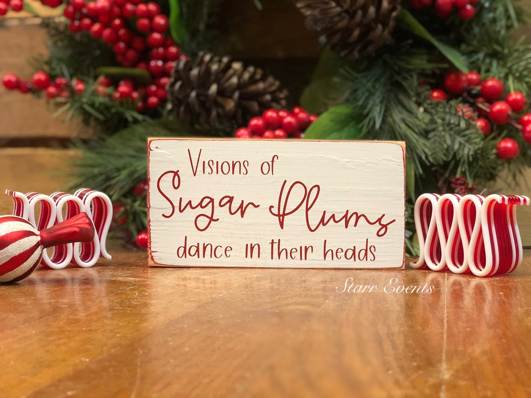 Visions of Sugar Plums Dance in Their Heads. 7" Signs. Small Christmas ...